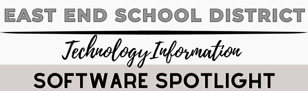 EESD Software Spotlight | East End School District